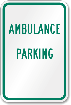 Reserved Parking - Ambulance Only Sign