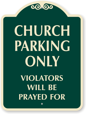 Church Parking Only Sign - Reserved Parking Sign Online
