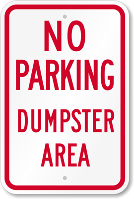 No Parking Dumpster Area Sign, Dumpster Sign