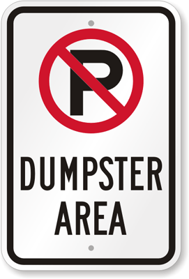 Dont Block Dumpster Sign