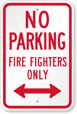 Reserved Parking For Firefighters Tow Away Sign