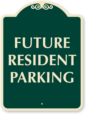 SignatureSign Future Resident Parking Sign