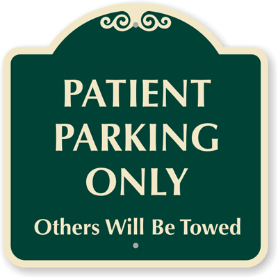 Patient Parking Only, Parking Lot Stencil Signs