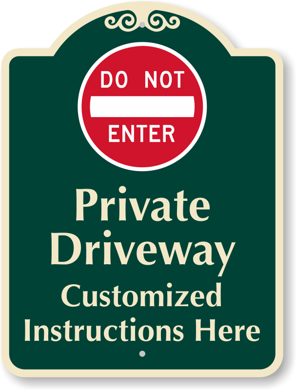Custom Private Driveway, Do Not Enter Sign, SKU: K2-3091