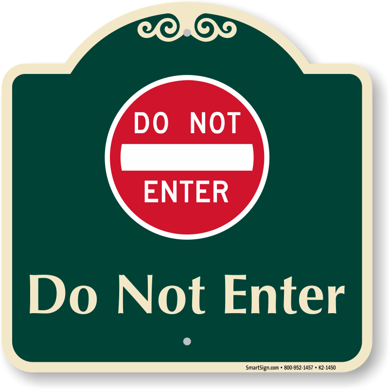 Do Not Enter Sidewalk Sign With Rounded Top