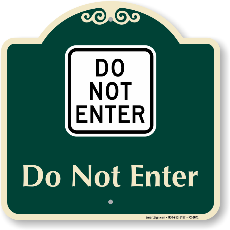 Do Not Enter Sidewalk Sign With Rounded Top