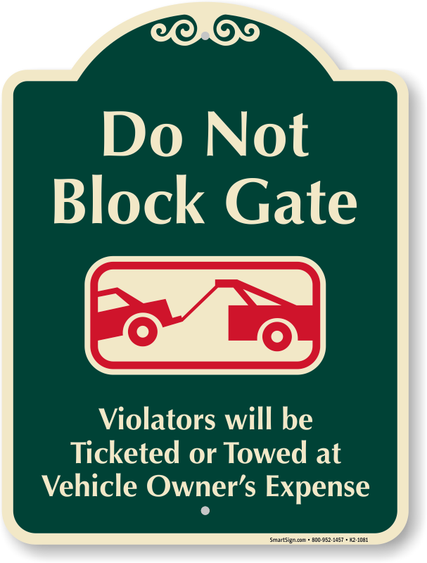 Dont Block Gate Sign