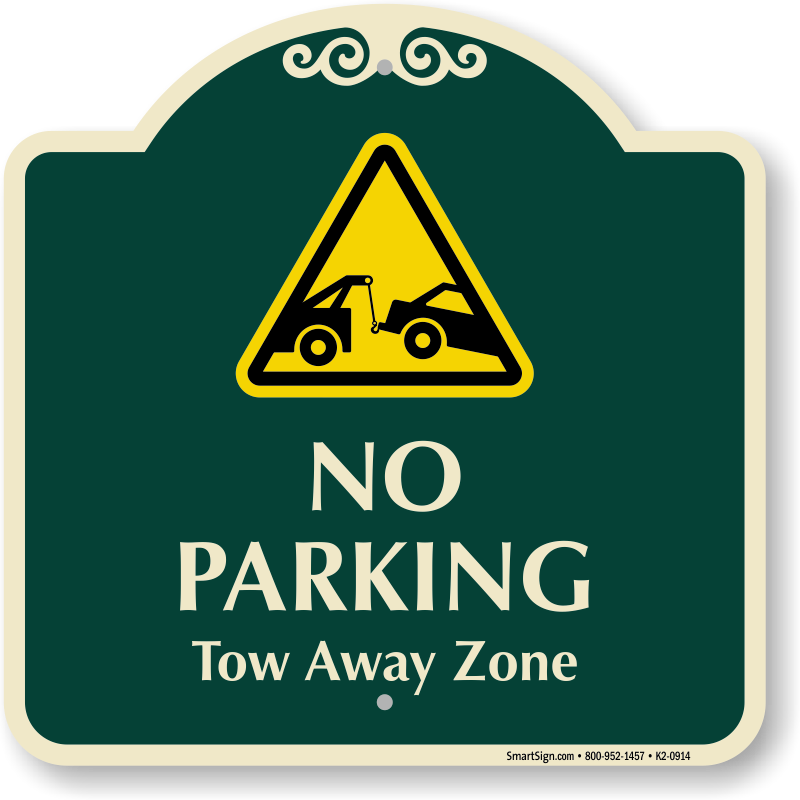 Designer Tow Away Sign