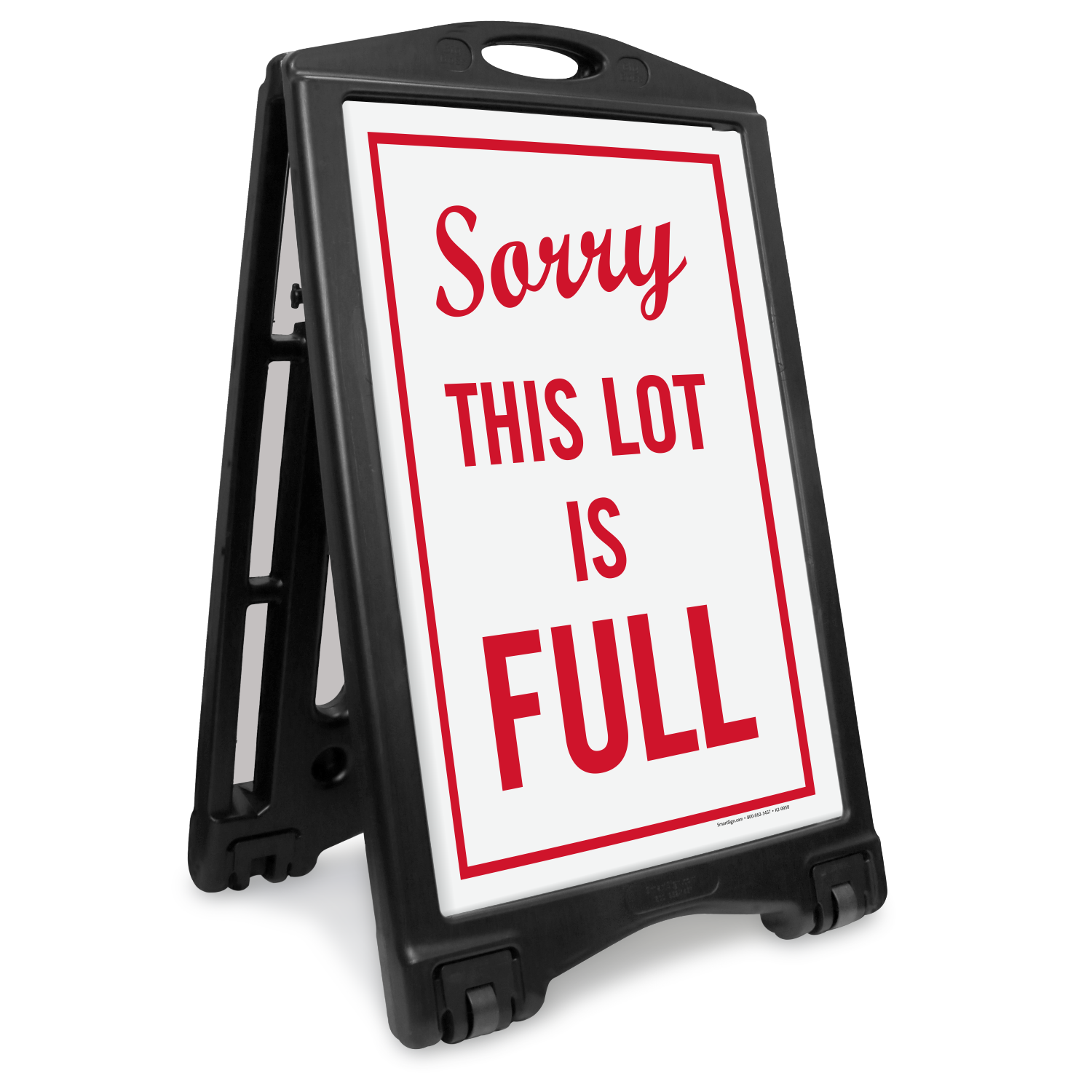 Sorry Lot Is Full Sidewalk Sign
