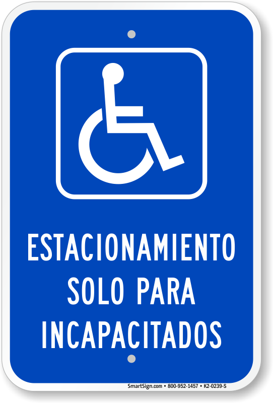Spanish Parking Only For Disabled Sign with Symbol