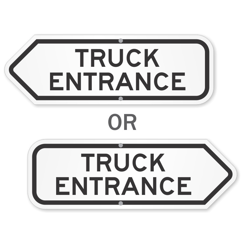 Truck Entrance Sign, Highway Road Sign