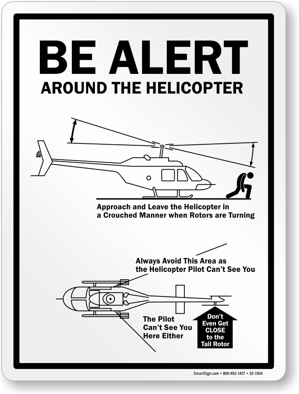 Crouch When Approach Or Leave Helicopter Sign