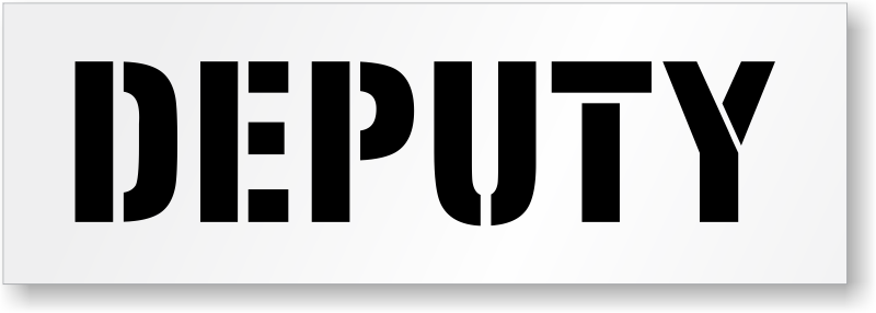 Deputy Stencil - Floor Sign Stencil | High Quality, SKU: ST-0482