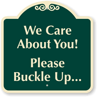 Please Buckle Up Sign , SKU: K-9026